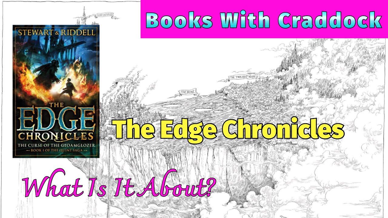 What is the Edge Chronicles About. (BOOKS WITH CRADDOCK) - YouTube
