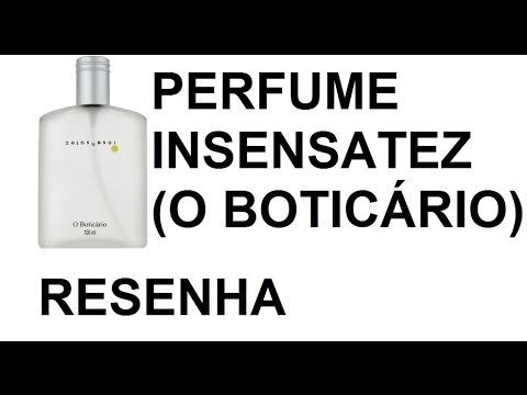 PERFUME ( INSENSATEZ ) O BOTICÁRIO RESENHA - YouTube
