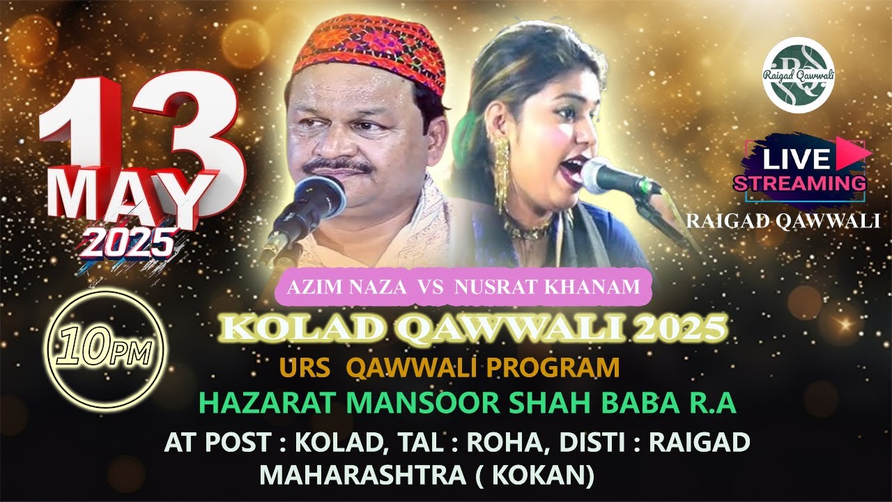 Live Urs Qawwali Kolad 2025 Azim Naza vs Nusrat Khanam Hazrat Mansoor ...