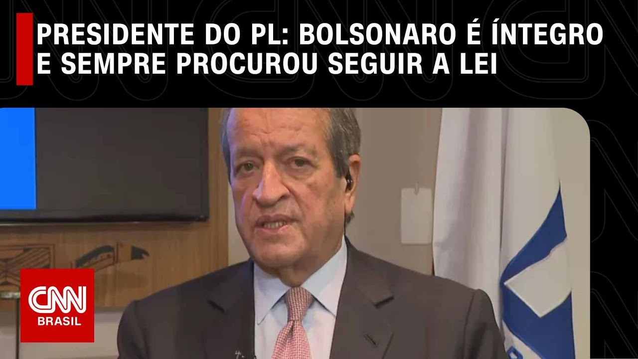 Bolsonaro é íntegro e sempre procurou seguir a lei, diz presidente do ...