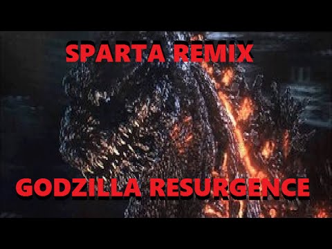 Godzilla Resurgence - Sparta Remix - YouTube