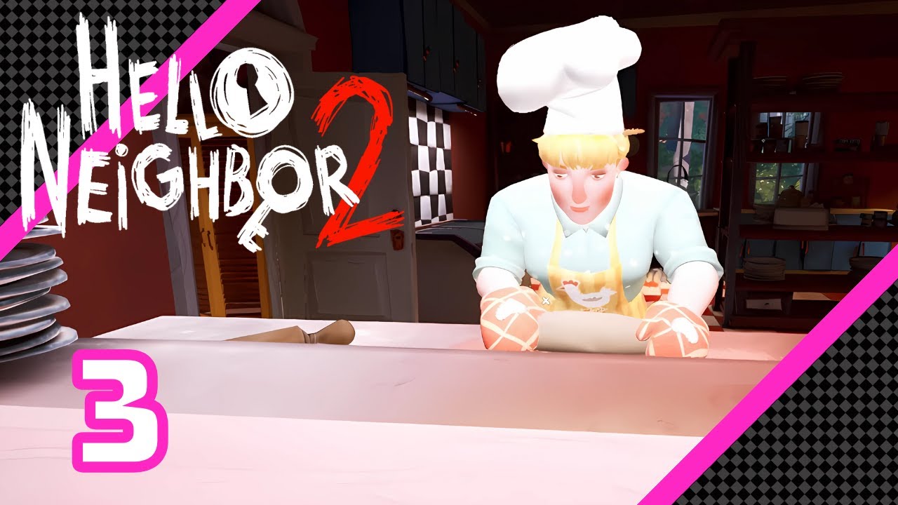 Hello Neighbor 2 - The Bakery - Full Playthrough (3) - YouTube