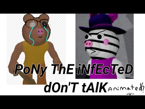 PONY,THE INFECTED DON'T TALK! (Sheetpost)(piggy) - YouTube