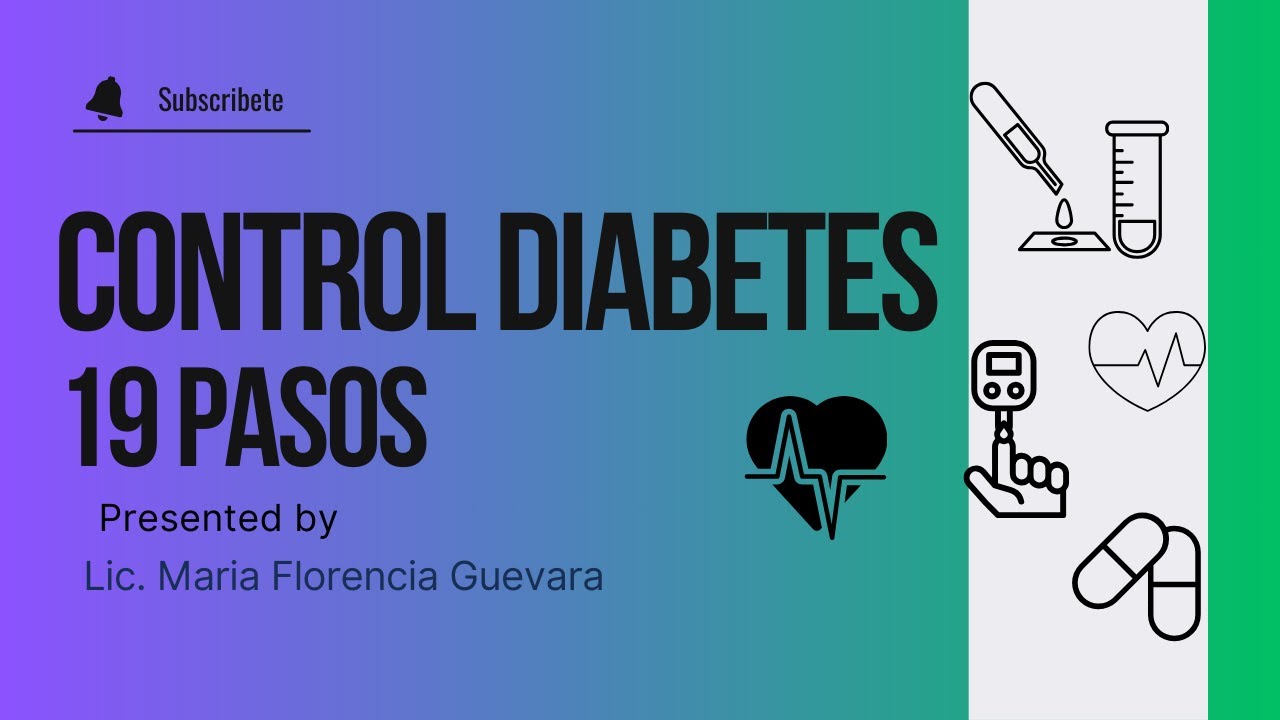 CONTROL DEL AZÚCAR EN 19 PASOS. - YouTube