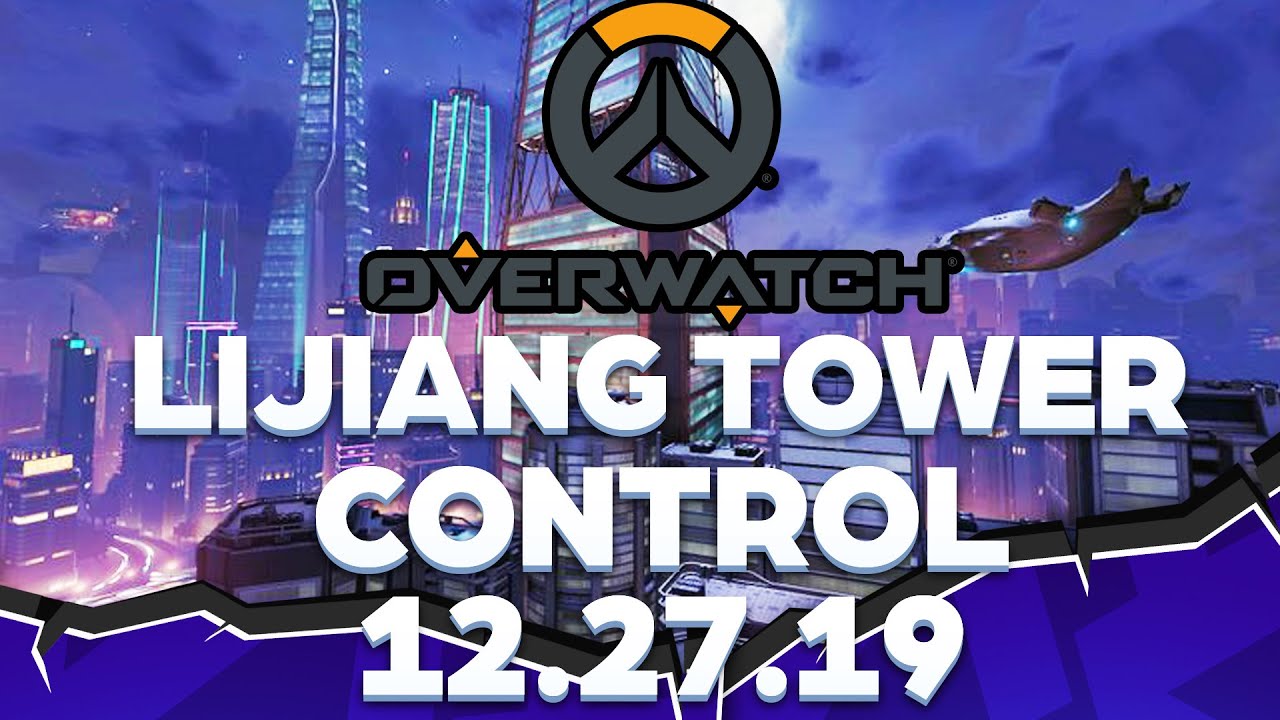 Overwatch | Lijiang Tower CONTROL | Full LIVE Match: 12.27.19 - YouTube