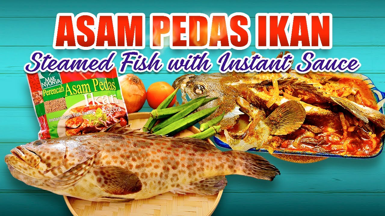Steamed Fish Recipe | Asam Pedas Instant Sauce - YouTube