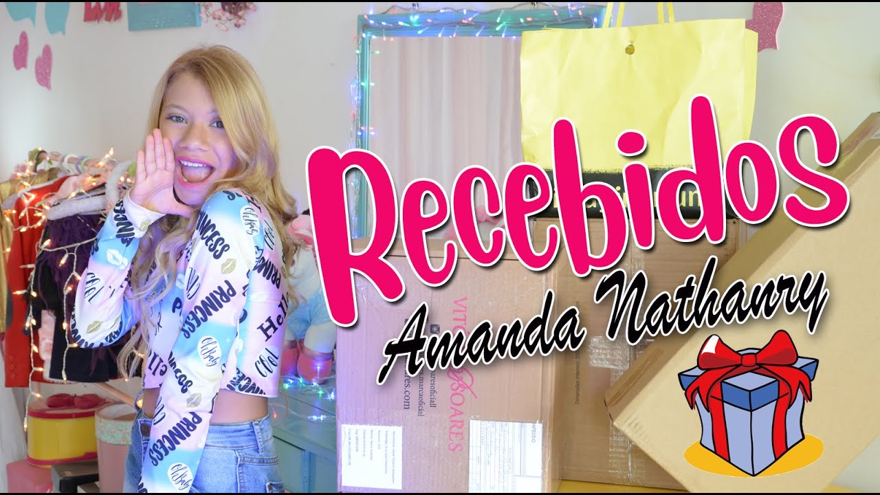 AMANDA NATHANRY - RECEBIDOS - UNBOXING - YouTube