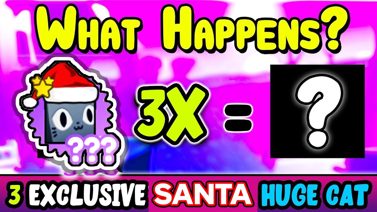 😲What happens when you Fuse 3x SANTA Huge CATS?! *REAL* [PET SIMULATOR ...