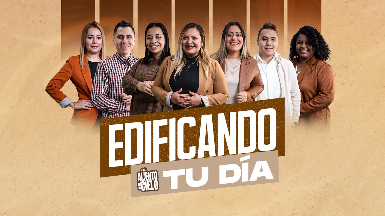 Edificando Tu Dia (La Persistencia) - YouTube