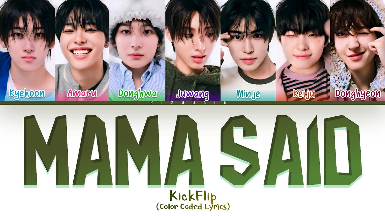 KickFlip (킥플립) 'Mama Said' Lyrics (Color Coded Lyrics) - YouTube