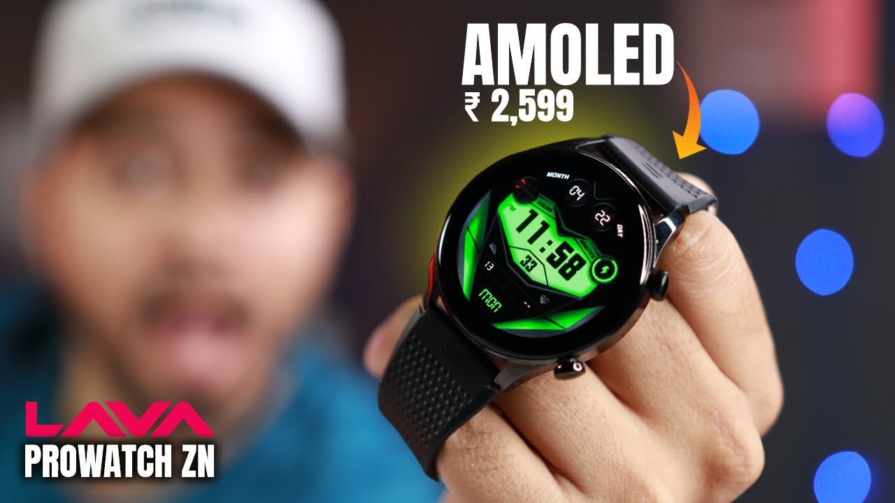 Lava Prowatch ZN SmartWatch with Amoled & Gorilla Glass *UNBOXING ...