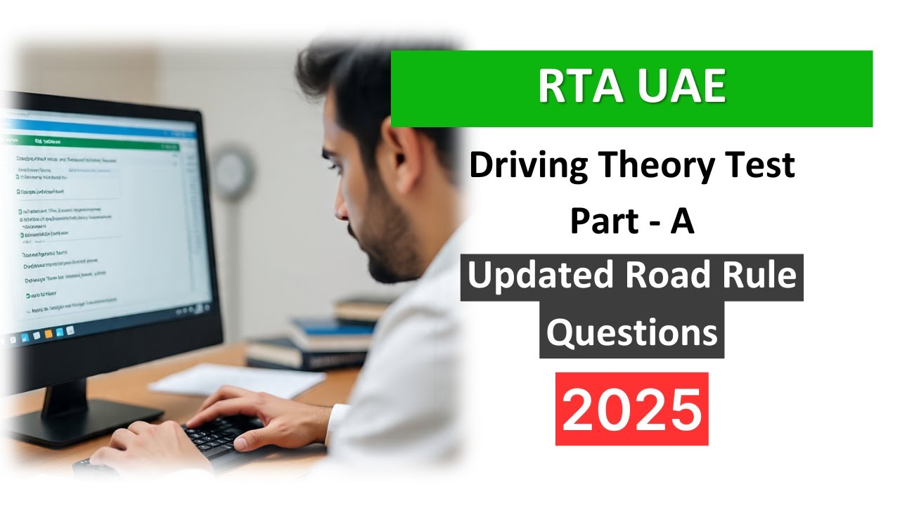 UAE Driving Theory Test 2025 – Updated Road Rule Questions & Answers ...