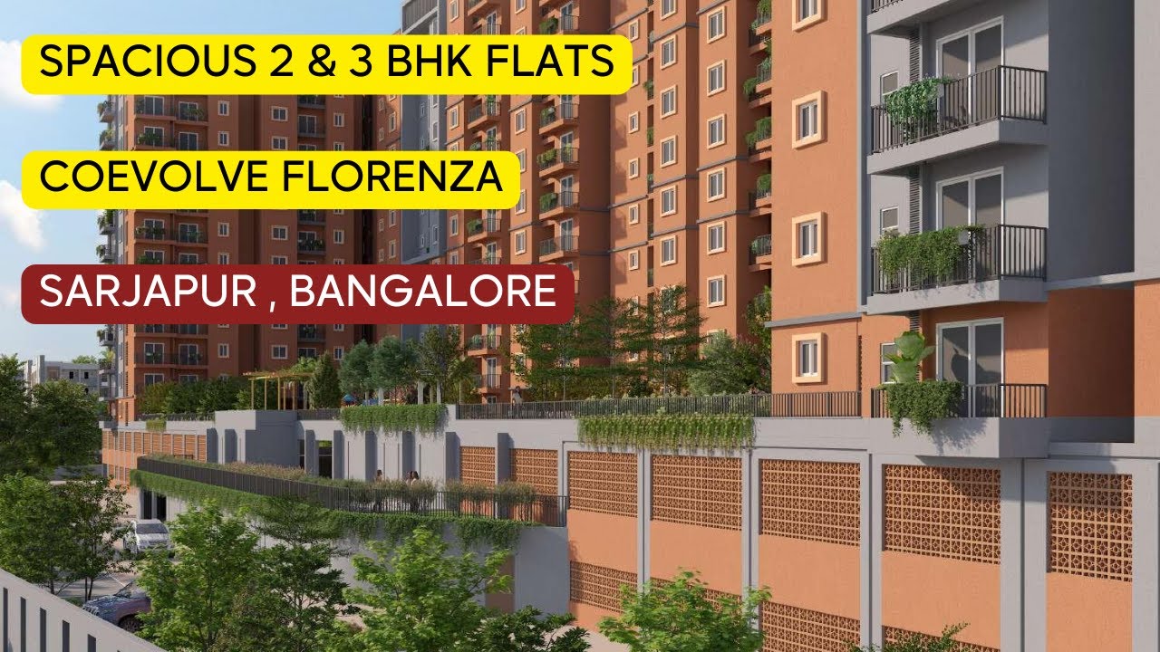 CoEvolve Florenza at Sarjapur Bangalore Spacious 2 & 3 BHK Flats - YouTube