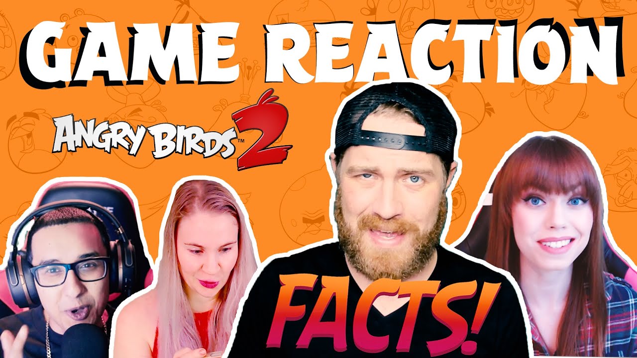 Angry Birds Game Reaction | Gamers React on Angry Birds 2 - YouTube