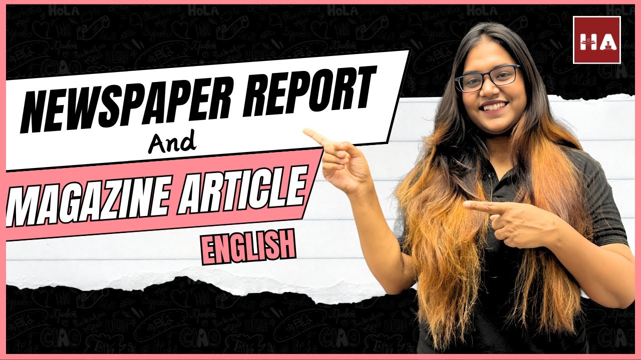 Key writing forms - Newspaper Report & Magazine Article #5 IGCSE GCSE O ...