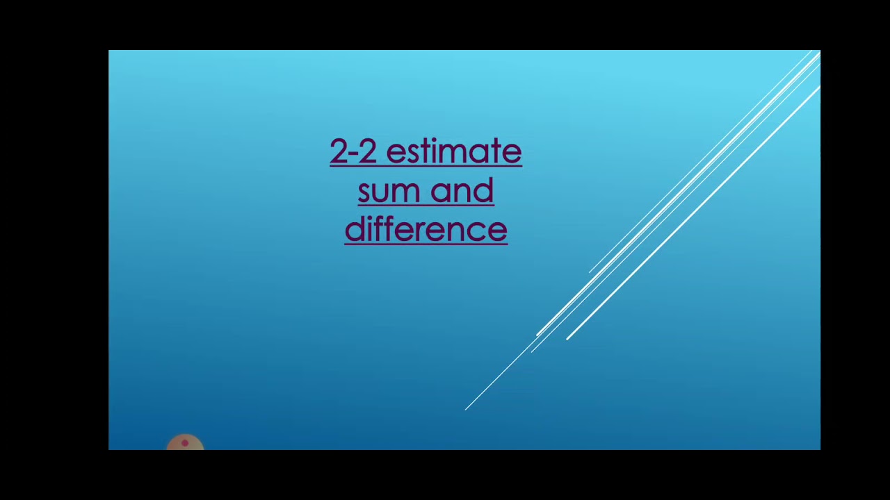 Estimate Sum And Difference YouTube estimate-sum-and-difference-youtube