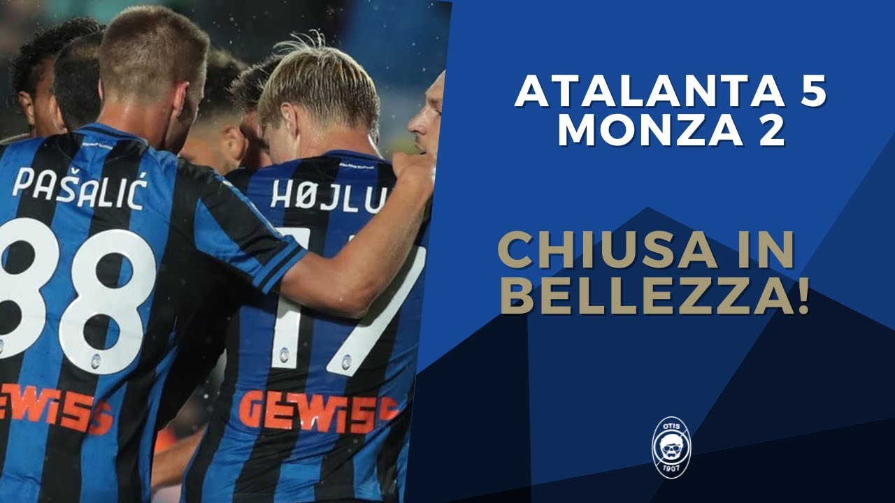 ⚫🔵CINQUINA ED EUROPA LEAGUE 🏆⚫🔵 ATALANTA - MONZA 5-2 - YouTube