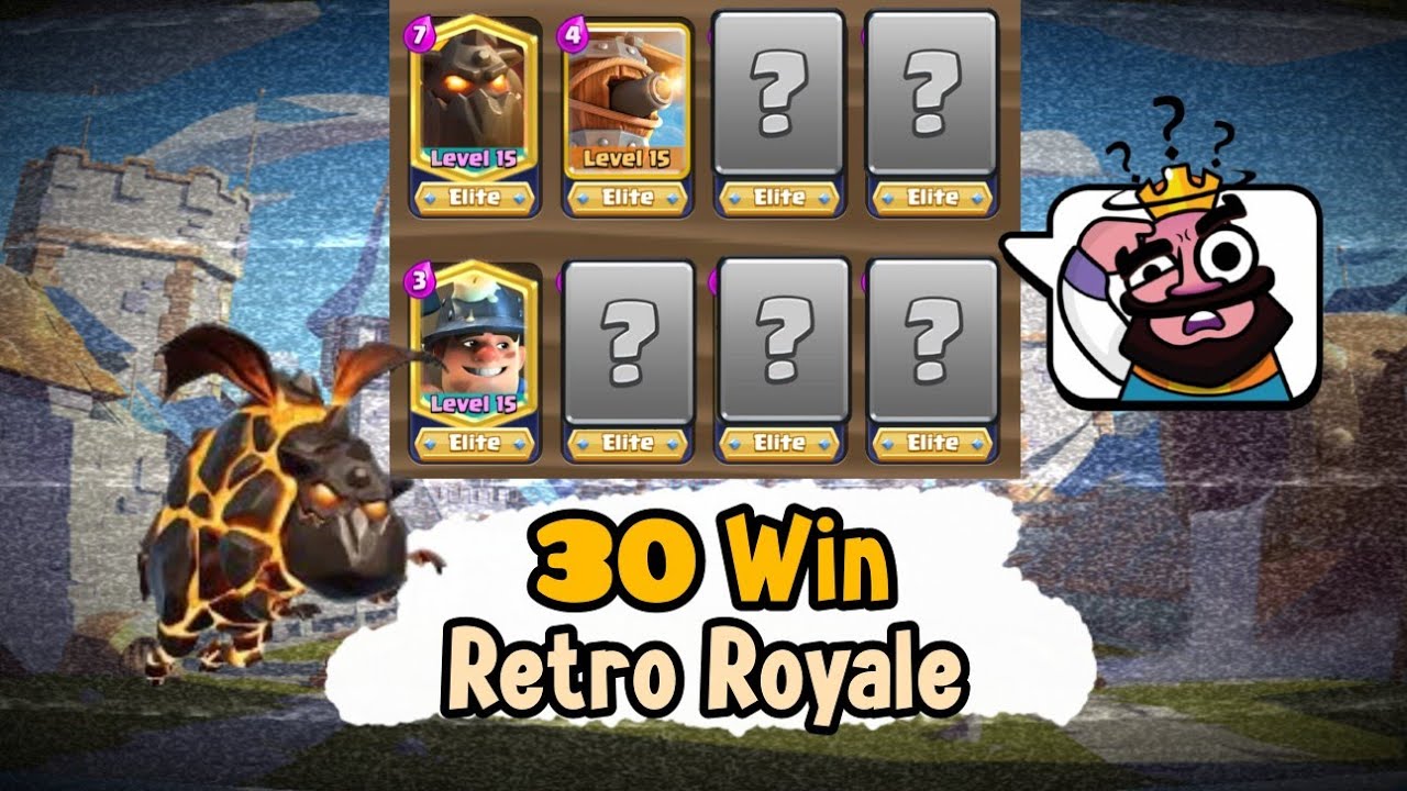 Clash Royale Retro 30 win 🤩 - YouTube