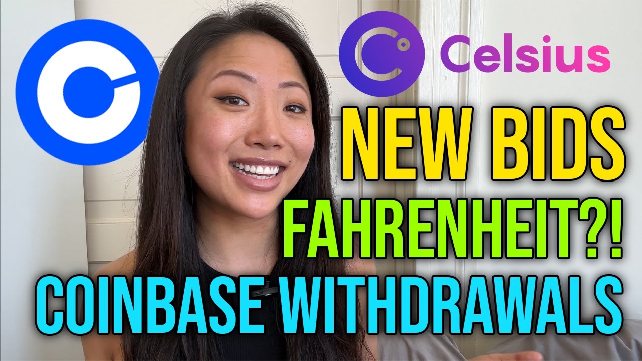 Talking to Fahrenheit Team: Coinbase Withdrawals for Celsius Creditors ...