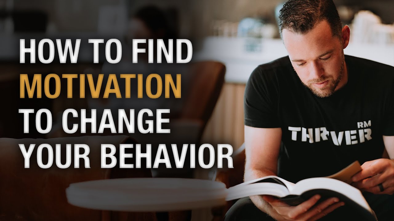 How to Find Motivation to Change Your Behavior - YouTube