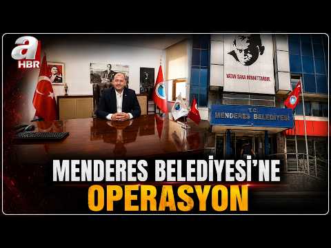 İzmir Menderes Belediyesi'ne operasyon! 21 kişi gözaltına alındı | A Haber