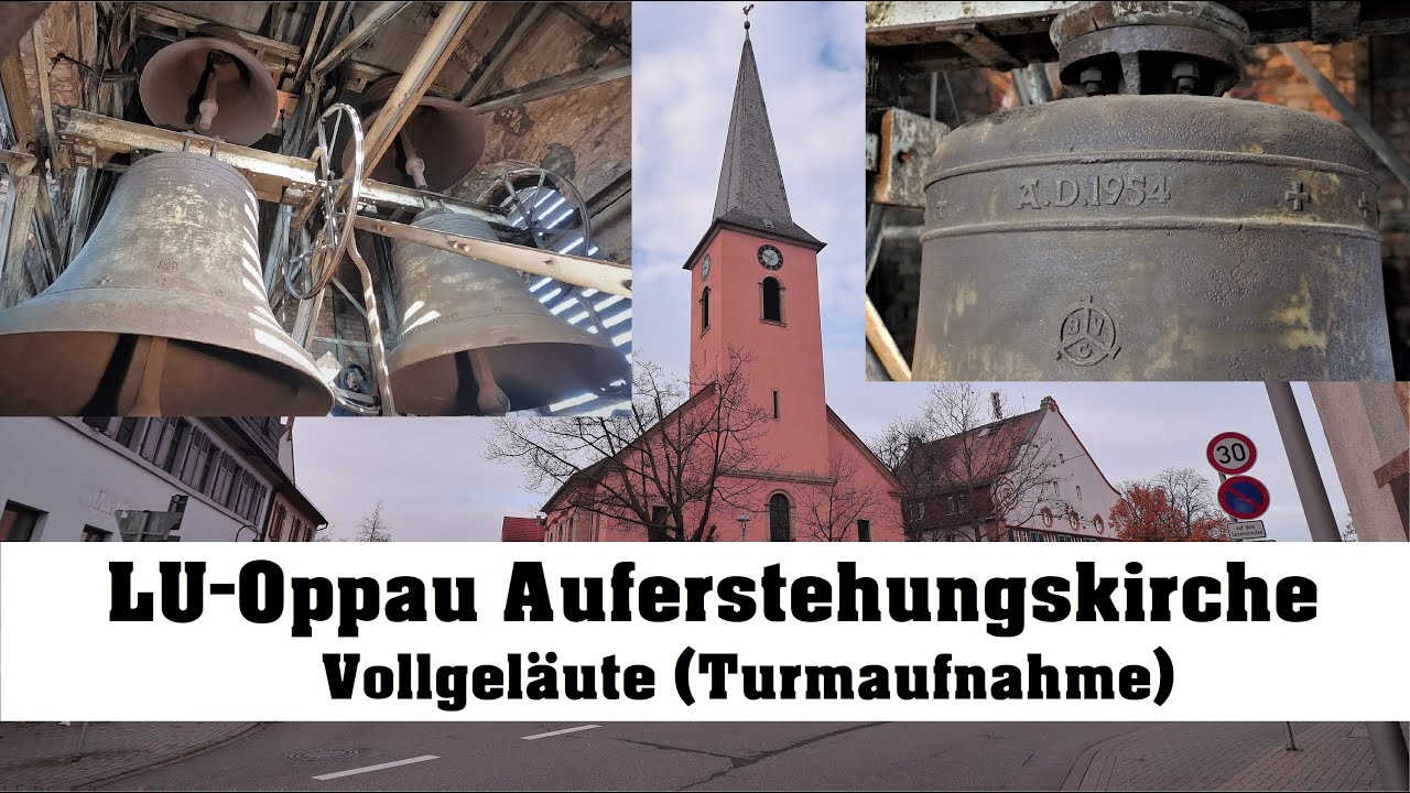 LUDWIGSHAFEN (D)-Oppau, Auferstehungskirche, Vollgeläut (Turmaufnahme ...