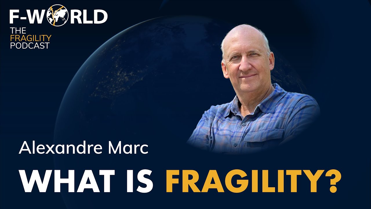 What is Fragility? | Alexandre Marc - YouTube