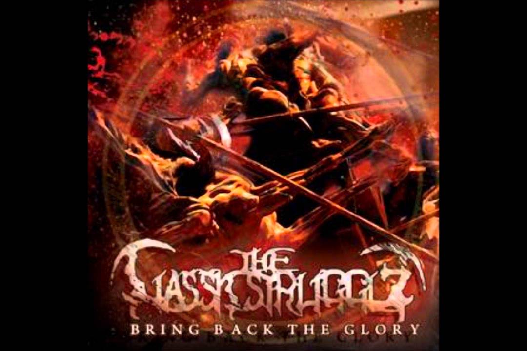 The Classic Struggle - Bring Back the Glory with Lyrics - YouTube