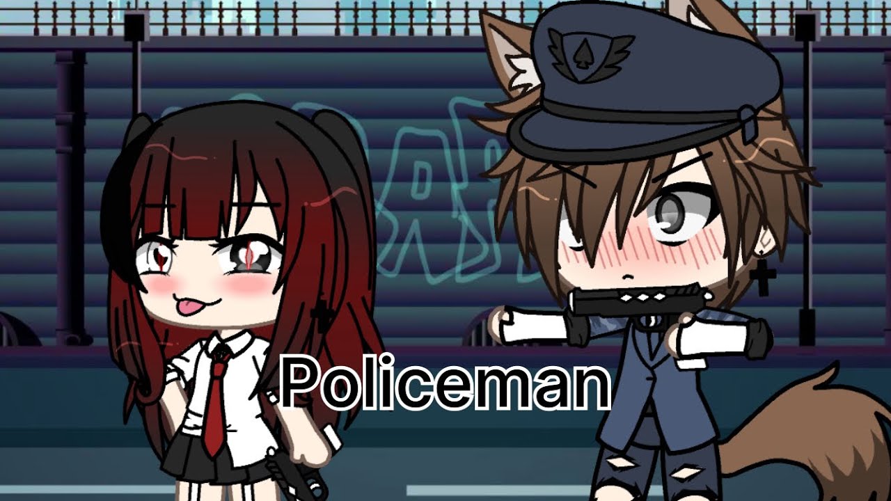 Policeman/gacha life - YouTube