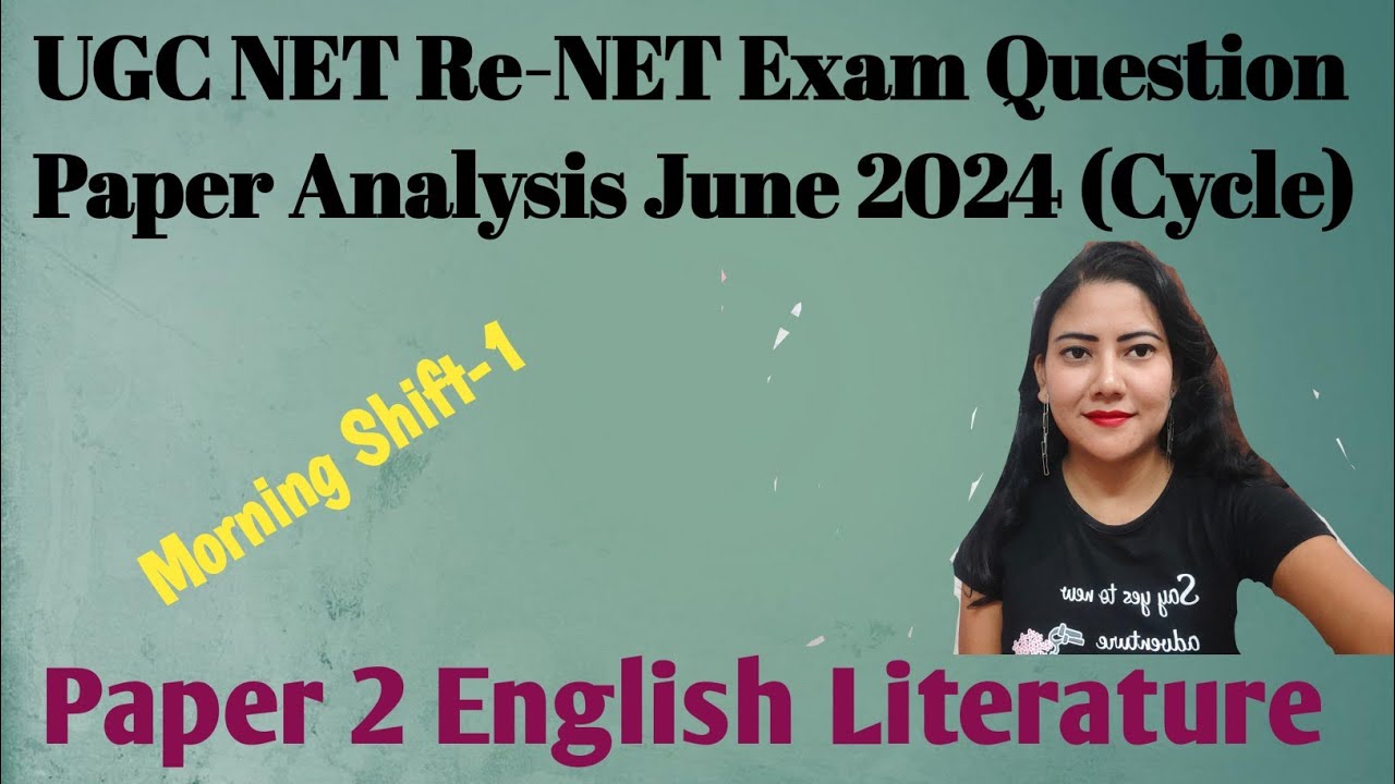UGC NET Re-NET Exam English Literature Question Paper Analysis 2024/UGC NET Paper 2 English ...