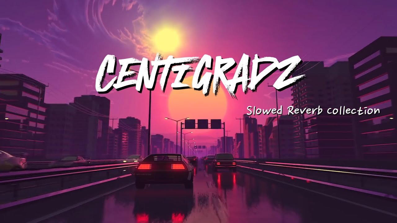 Centigradz Old Vibes Best Songs Collection | මනොපාරකට හොදම ටික(Slowed ...