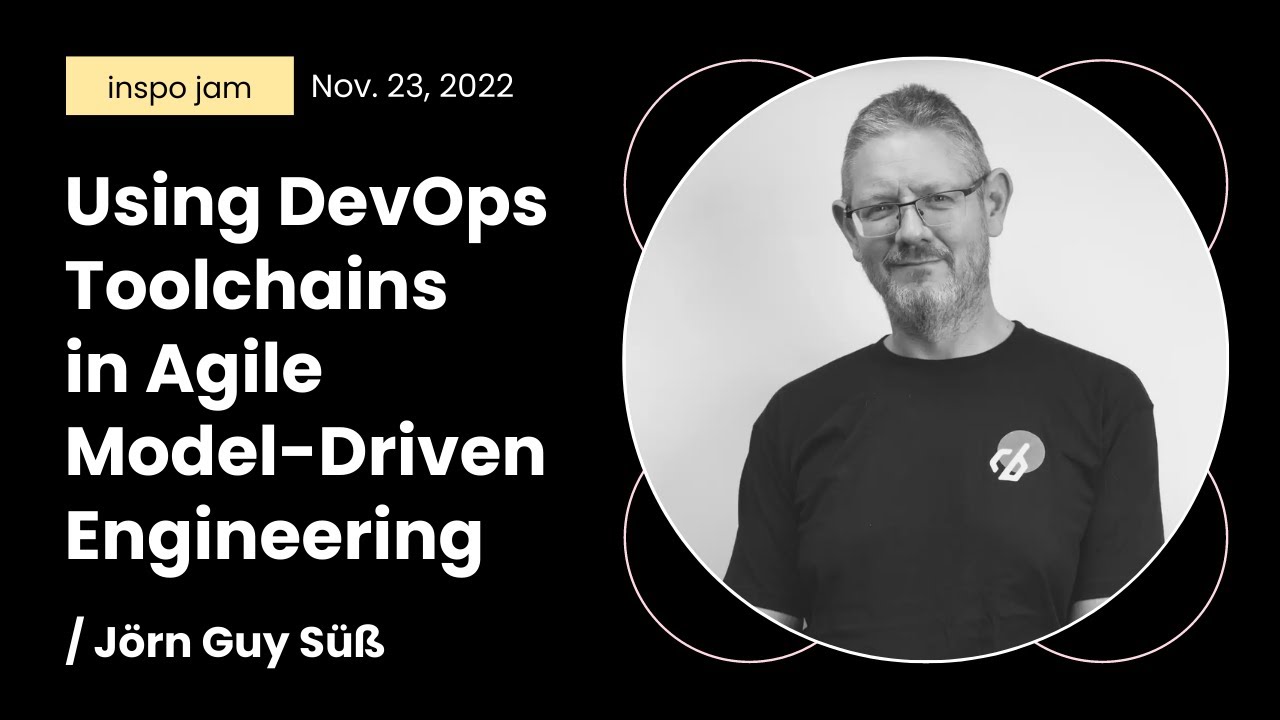 Using Devops Toolchains In Agile Model Driven Engineering With Jörn Guy Süß Youtube