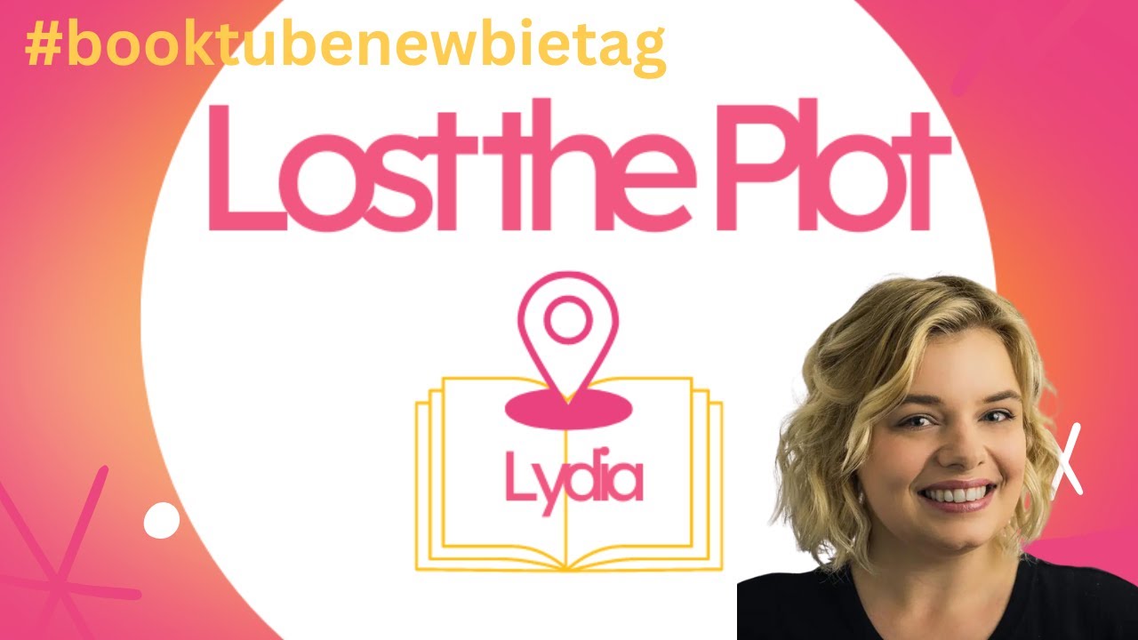 Booktube Newbie Tag - Lydia Lost the Plot - YouTube