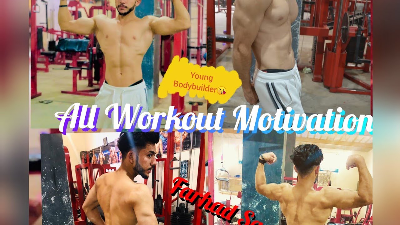 All Work out Motivation Video @ Farhad Saafi ...... Young Bodybuilder ...