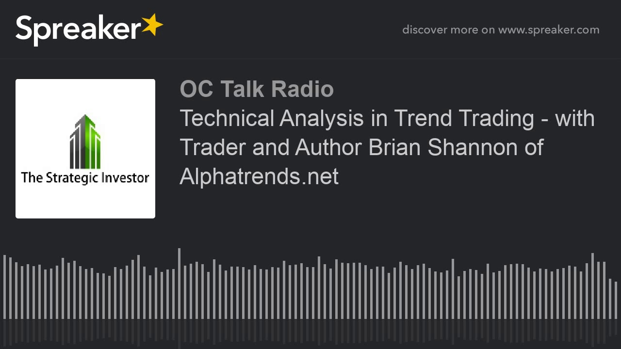 Technical Analysis in Trend Trading - with Trader and Author Brian ...