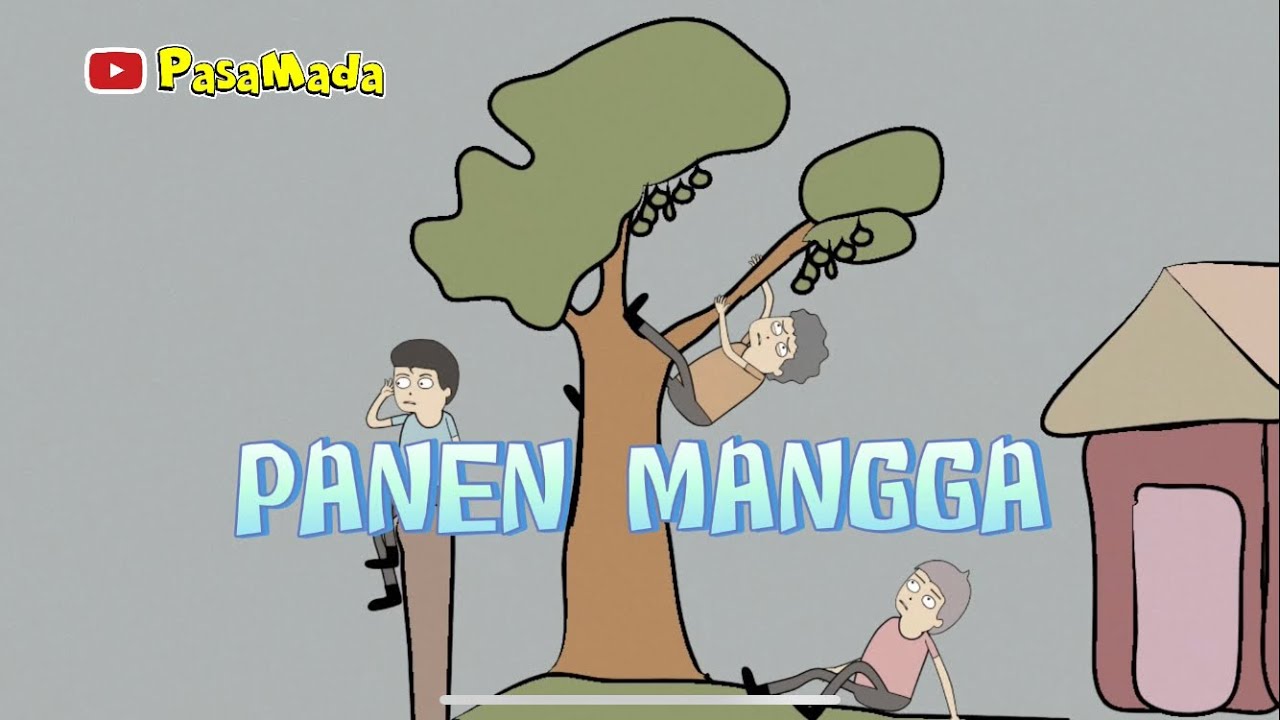PANEN MANGGA ( Animasi PasaMada ) - YouTube