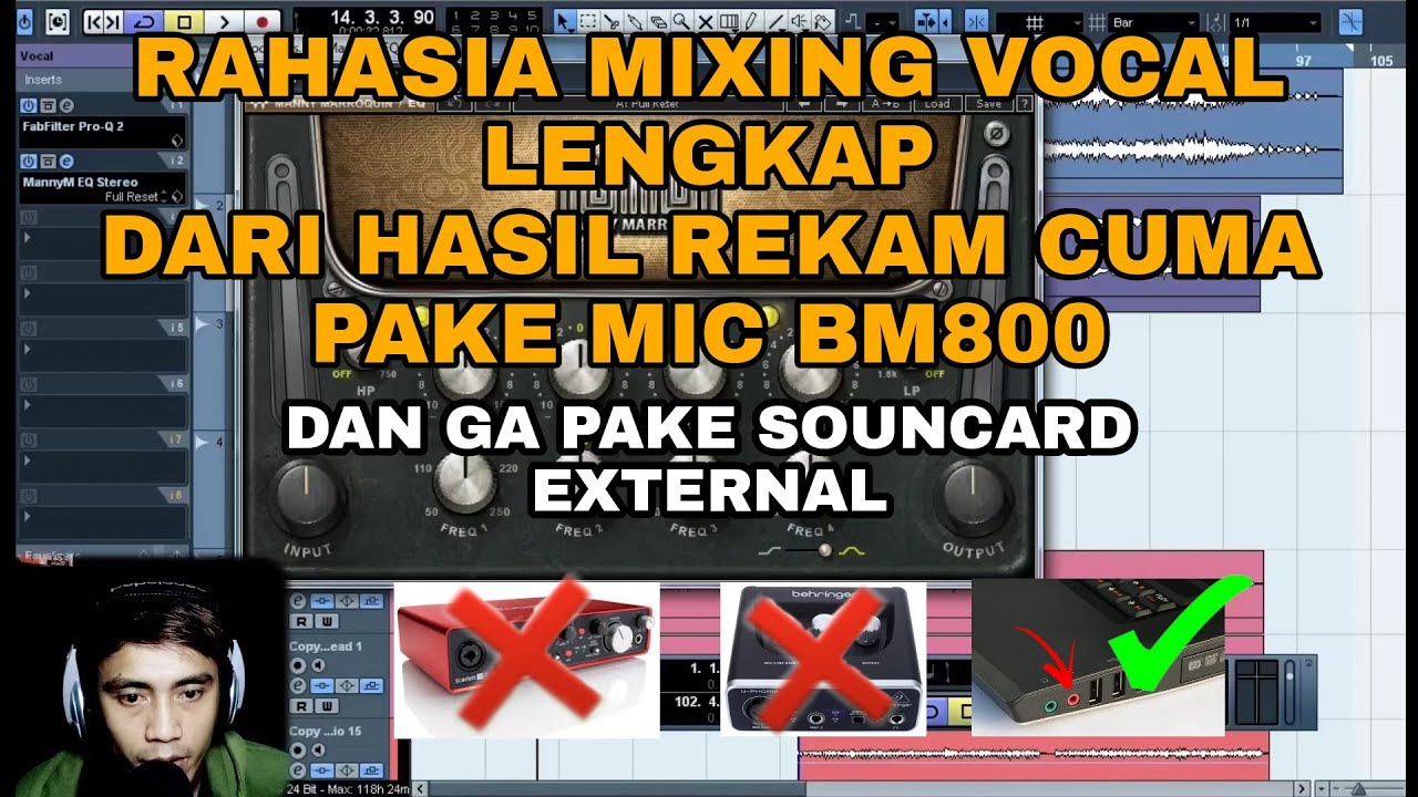 Tutorial Mixing Vocal Lengkap ( Hasil Rekam Tanpa Soundcard & Pake Mic ...