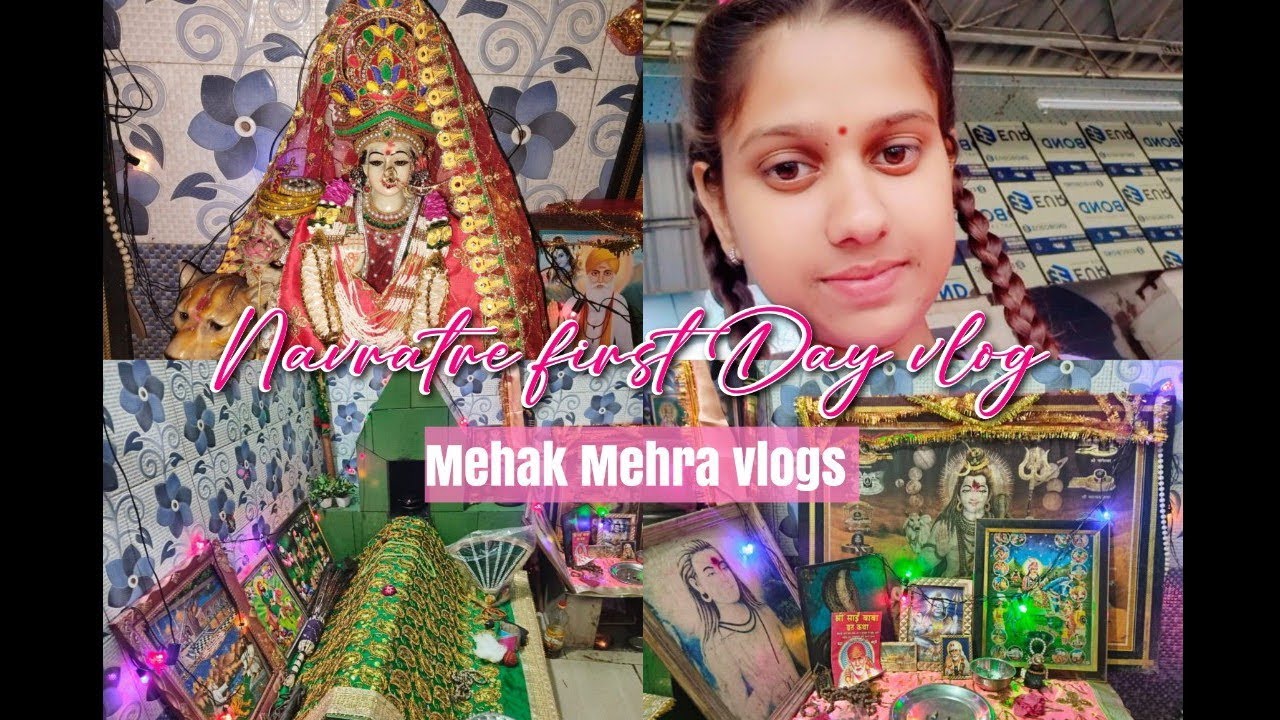 Navratre first day vlog 🙏🏻 ️ My 22nd vlog|| #jaimatadi Mehak mehra ...