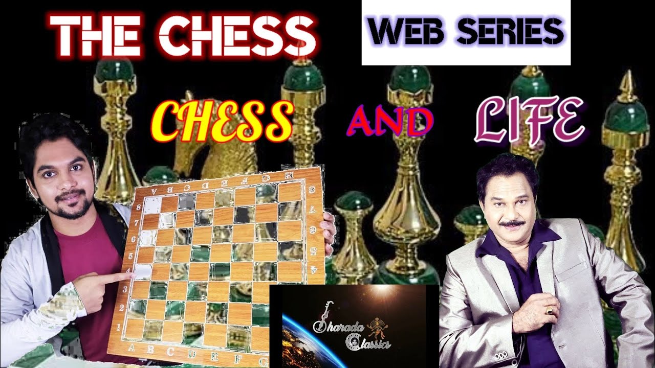 THE CHESS WEB SERIES | CHESS AND LIFE - YouTube
