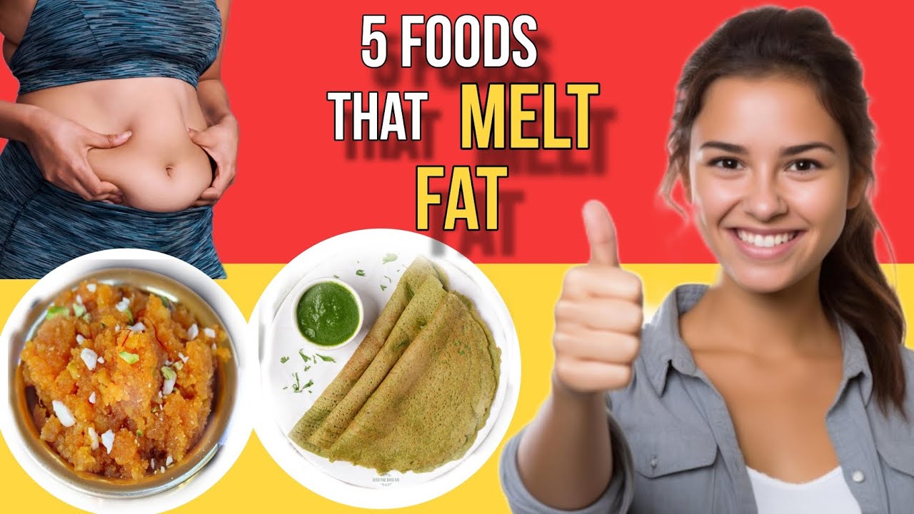 5 Foods That Melt Fat || 5 खाद्य पदार्थ जो वसा पिघलाते हैं || Healthy ...