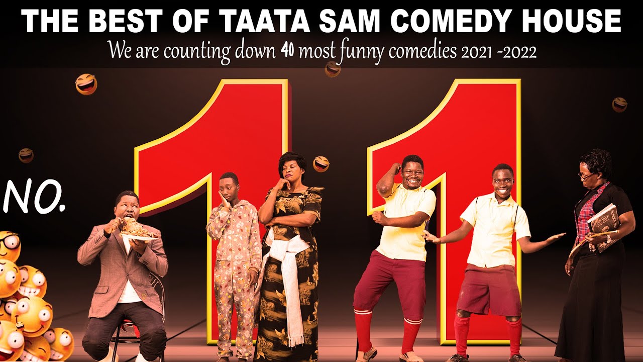 NUMBER 11 - THE BEST OF TAATA SAM COMEDY HOUSE 2021 - 2022 - YouTube