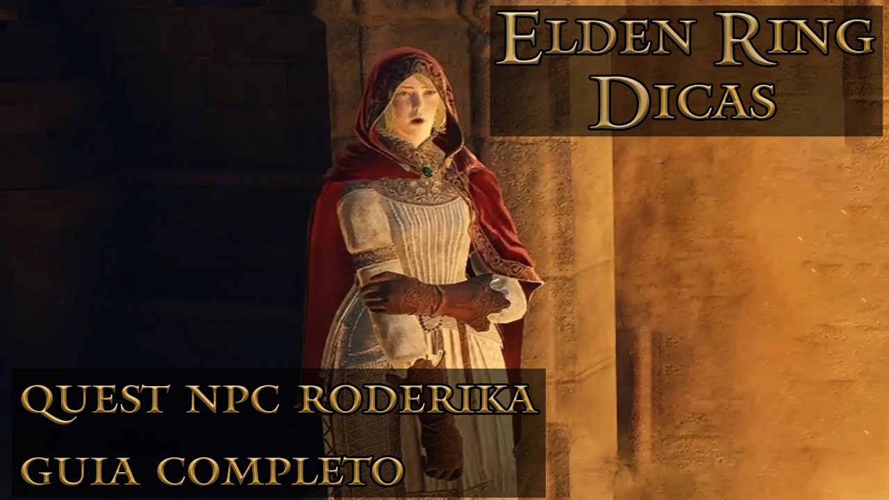Elden Ring Dicas - Quest NPC Roderika - Guia Completo - YouTube