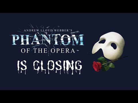 Phantom Of The Opera is CLOSING ON BROADWAY!? - YouTube
