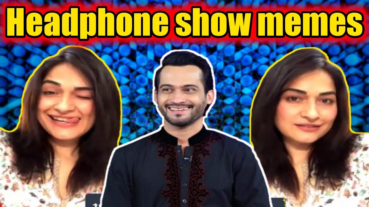 Waqar zaka headphone show memes | headphone show waqar zaka with asma ...