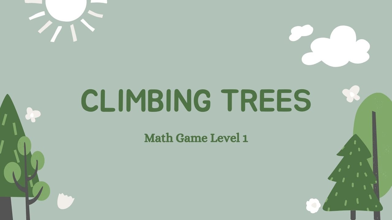 Math Game: Climbing Trees - YouTube