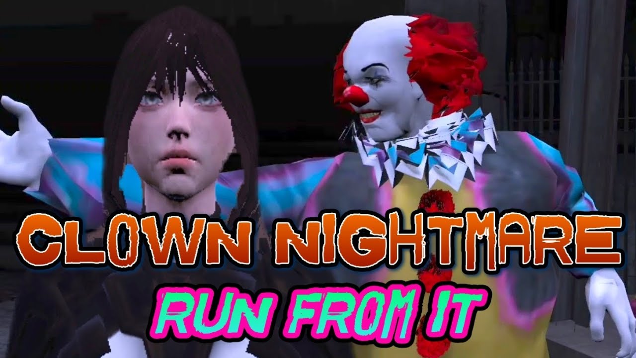 Clown Nightmare - Run From It - Clown Enemy, Playing as Haruka ...