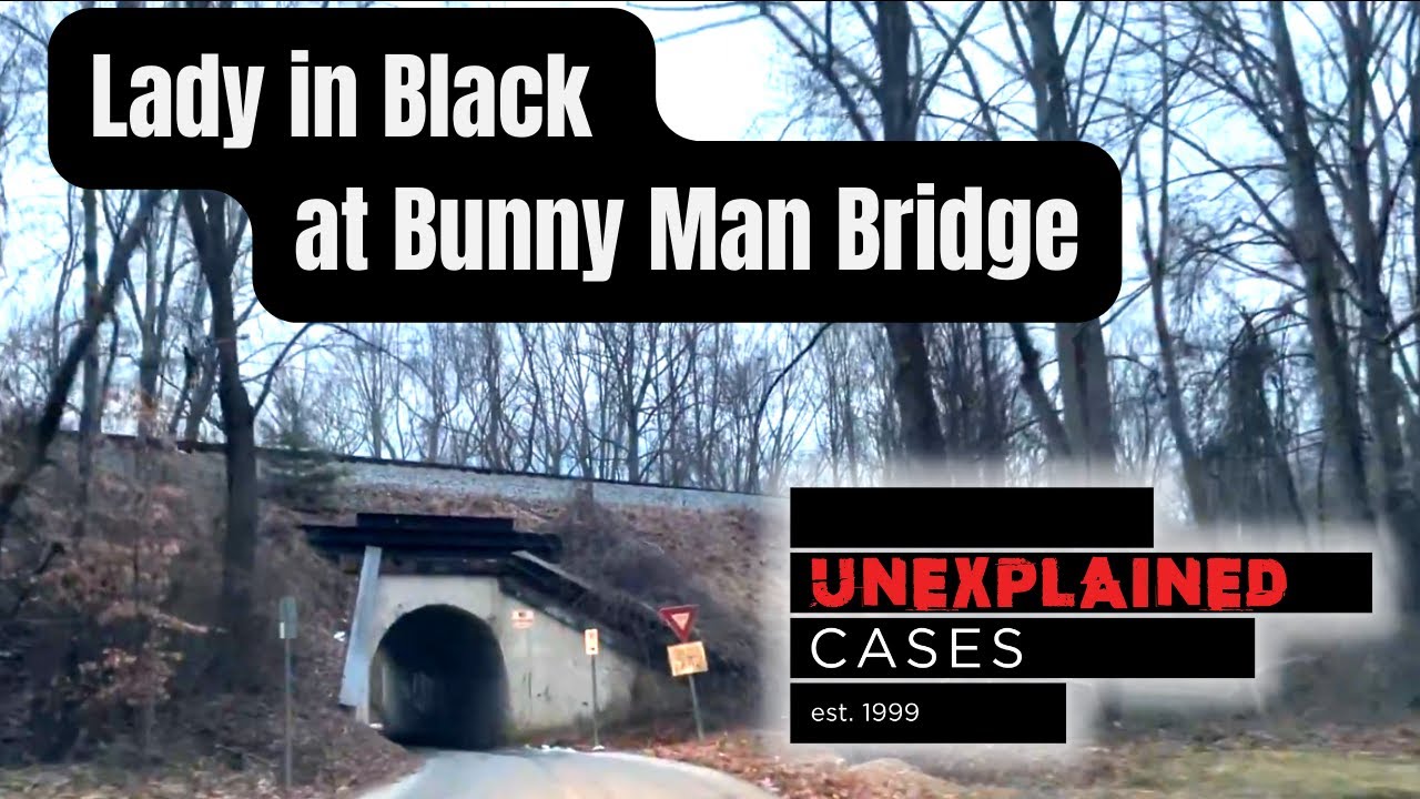 Lady in Black at Bunny Man Bridge | Unexplained Cases (2023) - YouTube