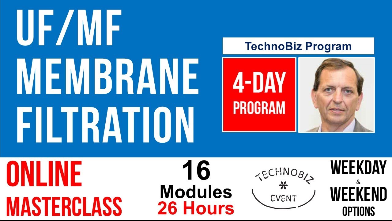 UF/MF Membrane Filtration (Online MasterClass) (Dr. Graeme K Pearce ...