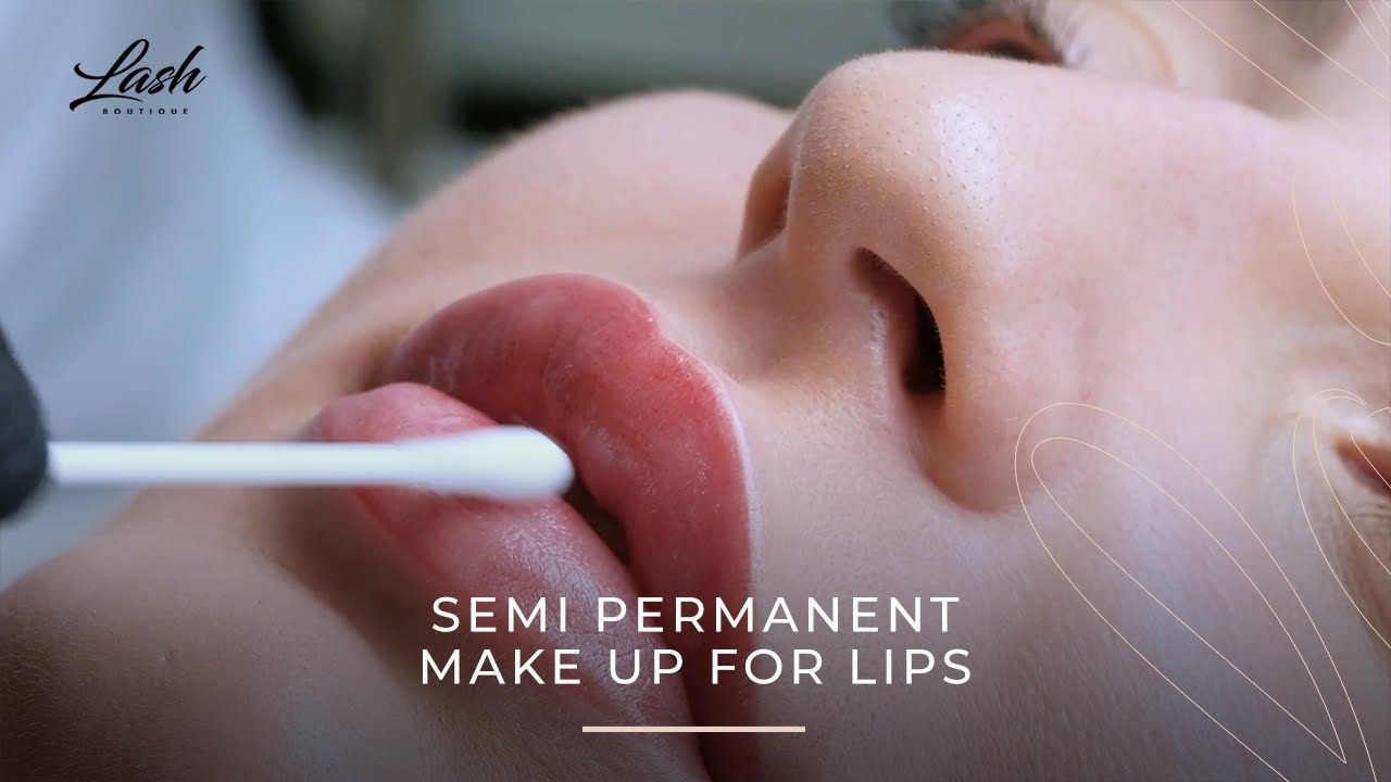 Semi Permanent Make-up for Lips - YouTube