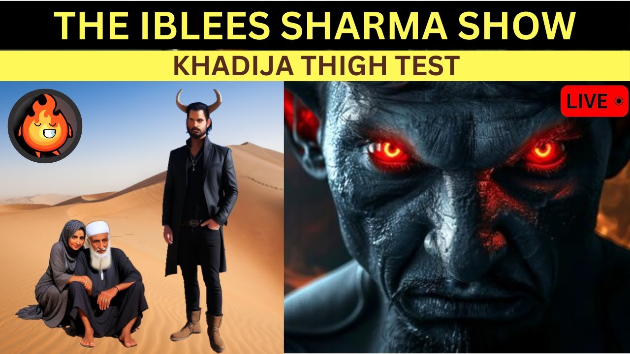 The Iblees Sharma Show | Heated Debates | Khadija Thigh Test - YouTube